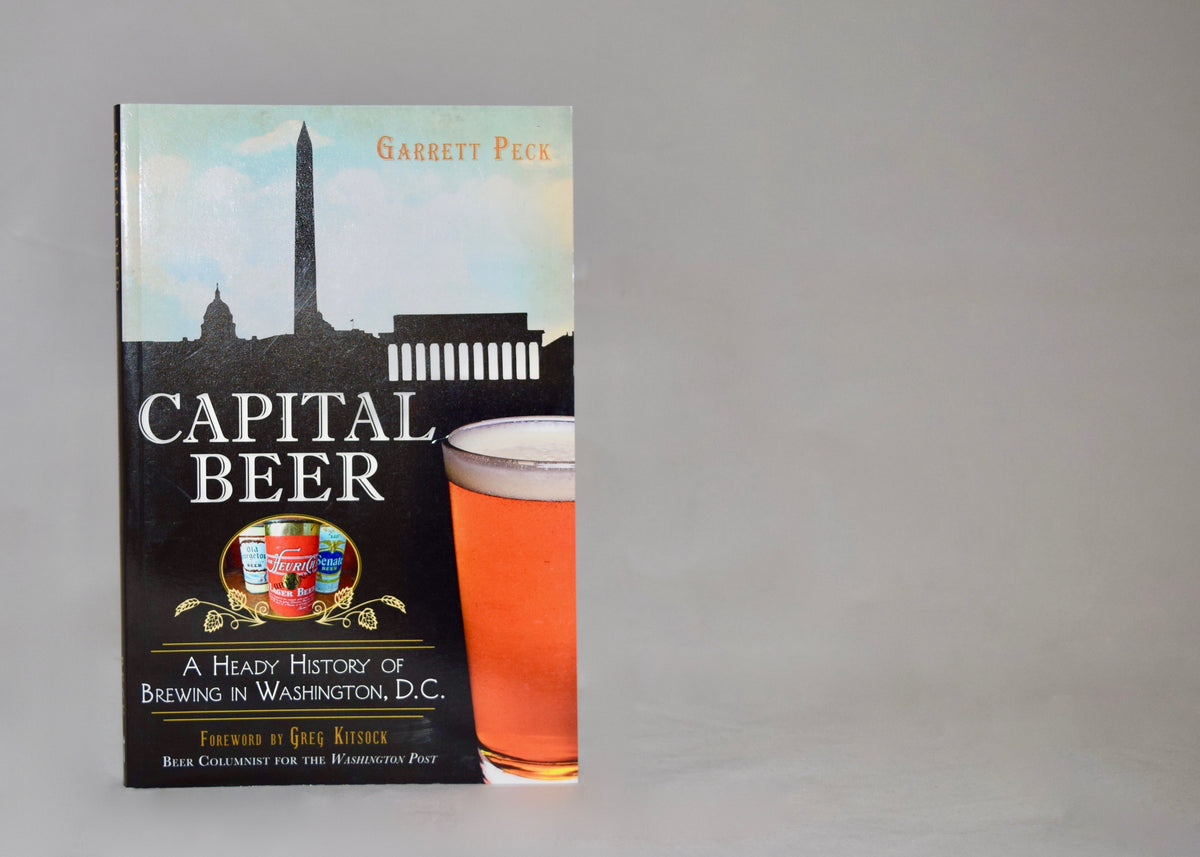 "Capital Beer" by Garrett Peck – Heurich House
